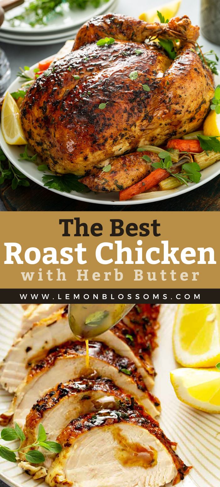 Roast Chicken with Herb Butter - Lemon Blossoms
